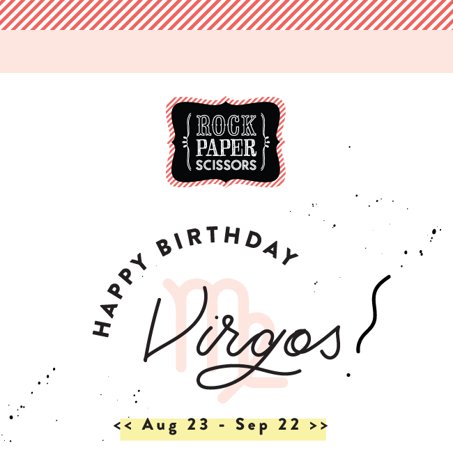 Happy Birthday Virgos! – Rock Paper Scissors